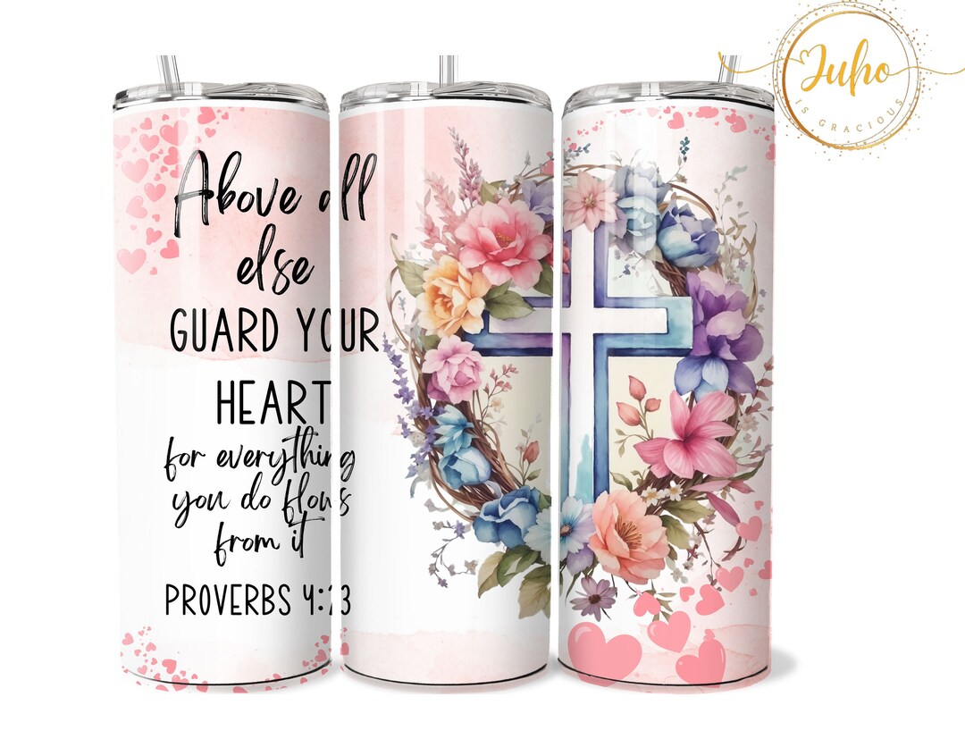 Christian Bible Proverbs 4:23 Like Jesus Designs | Inspirational ...