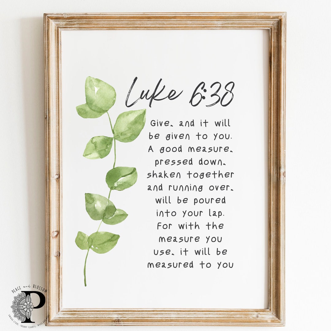Luke 6:38 Verse Wall Scripture ,printable Blessing Wall Art Digital ...