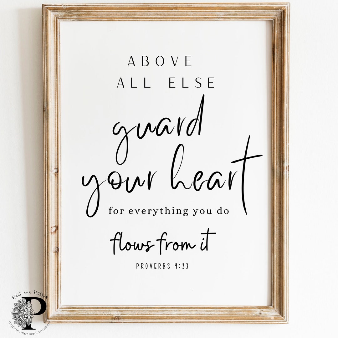 Proverbs 4:23 Above All Else Guard Your Heart Minimalist Christian Wall ...