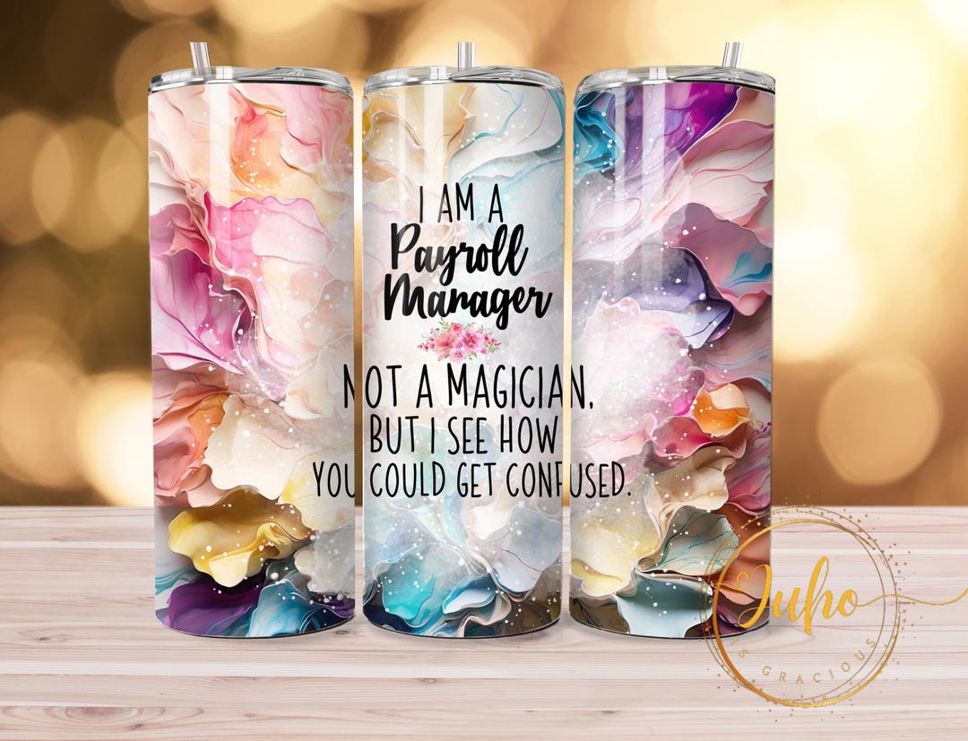 20 Oz Payroll Manager Tumbler Wrap 3d Skinny Tumbler Designs ...