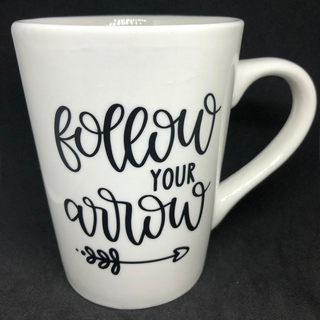 Follow Your Arrow Coffee Mug, Coffee Cup, Coffee Mug, Graduation Gift ...