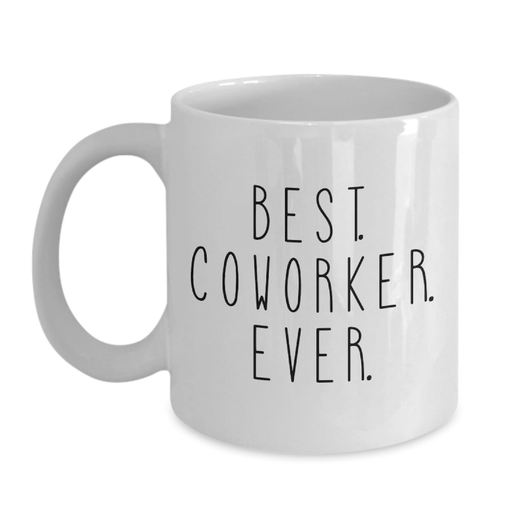 Best Coworker Ever Mug, Personalized Gift for Coworker, Coworker ...