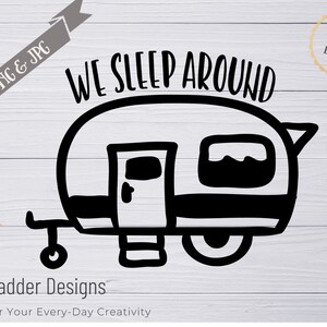 We Sleep Around Svg Camping Svg Camper Svg Summer Svg - Etsy