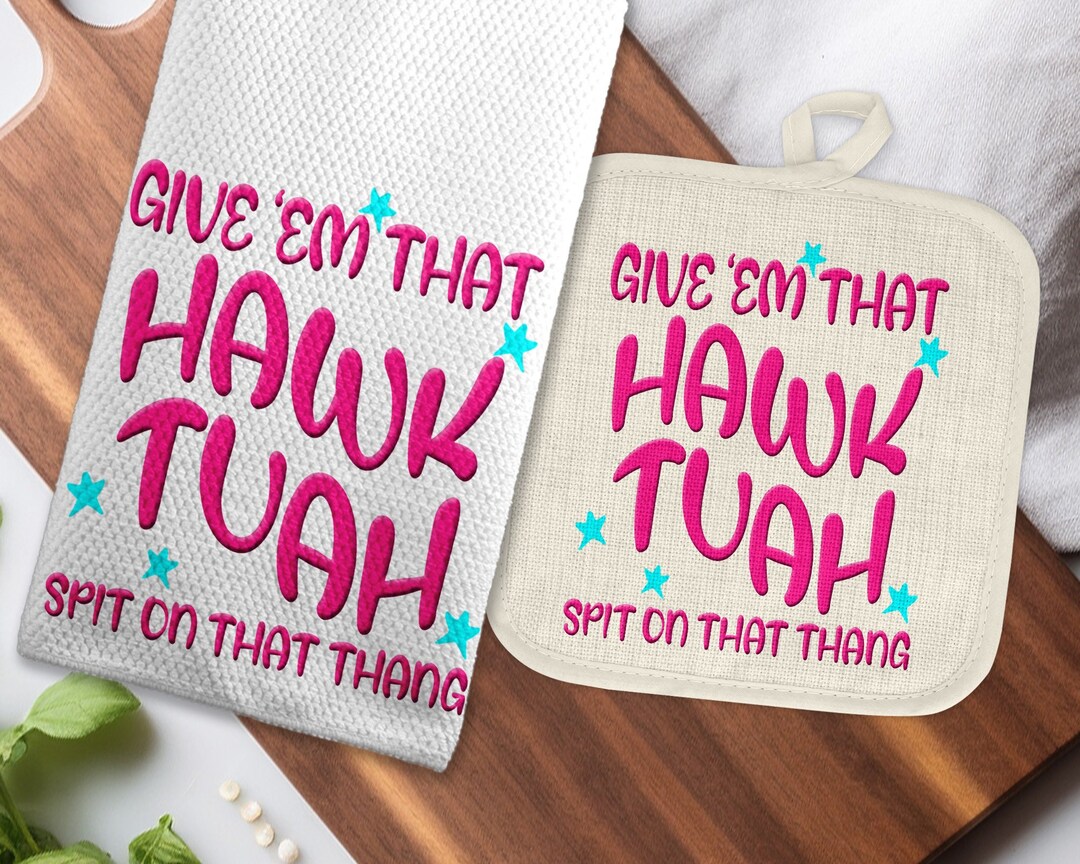 Hawk Tuah Dish Towel Set, Spit on That Thang Kitchen Tea Towel and Pot ...