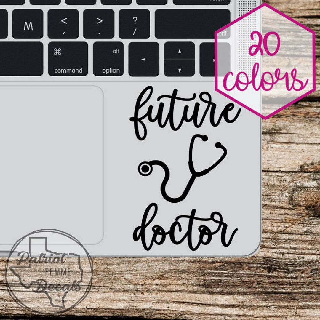 Future Doctor Decal Medical Sticker Gift Idea Ideas School Physician ...