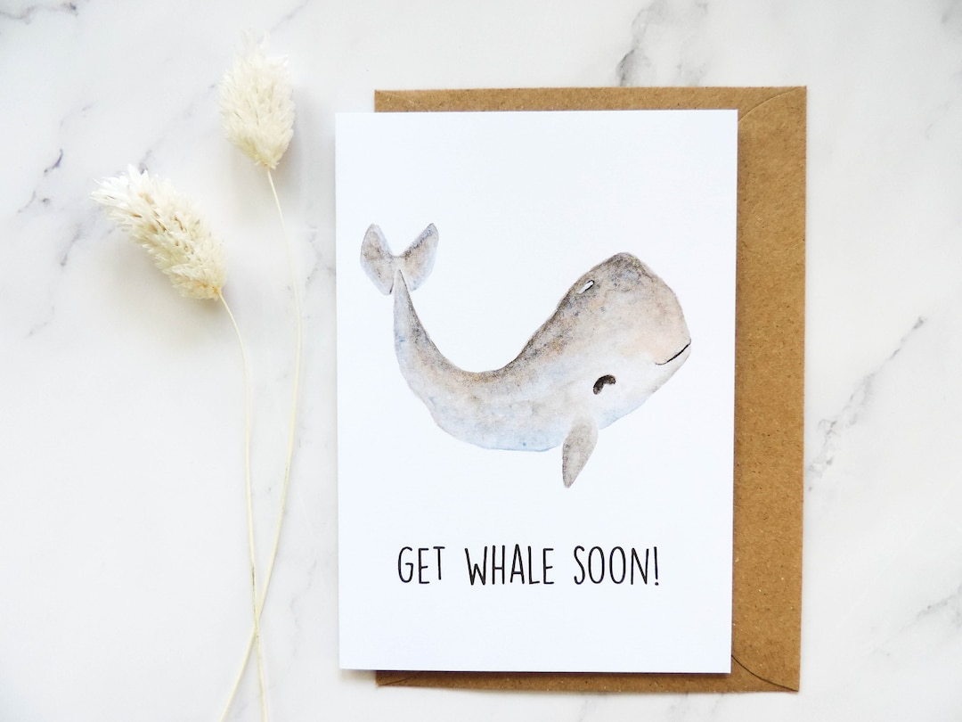 Get Whale Soon Card, Take Care Idea, Get Well Present (A6 Card ...