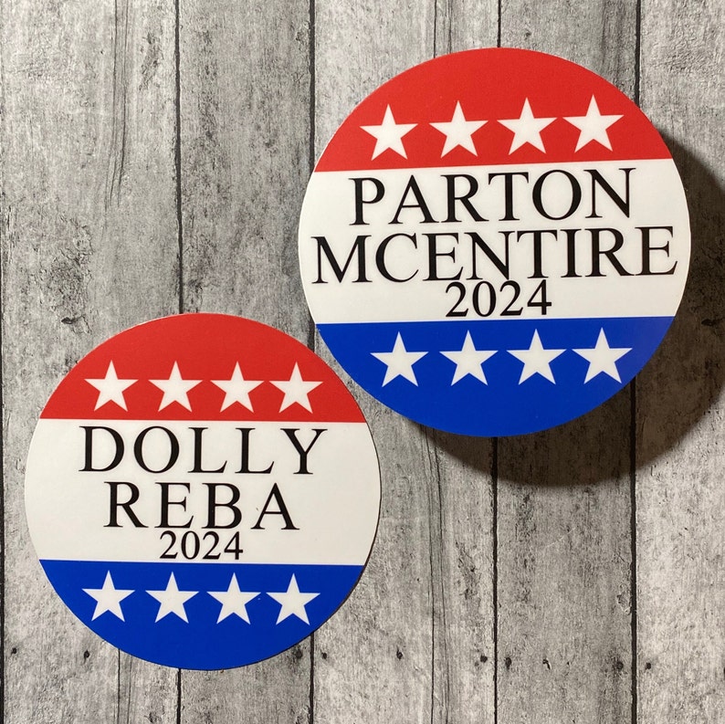 Dolly Parton Reba Mcentire Presidential Election Sticker Die Cut Water ...