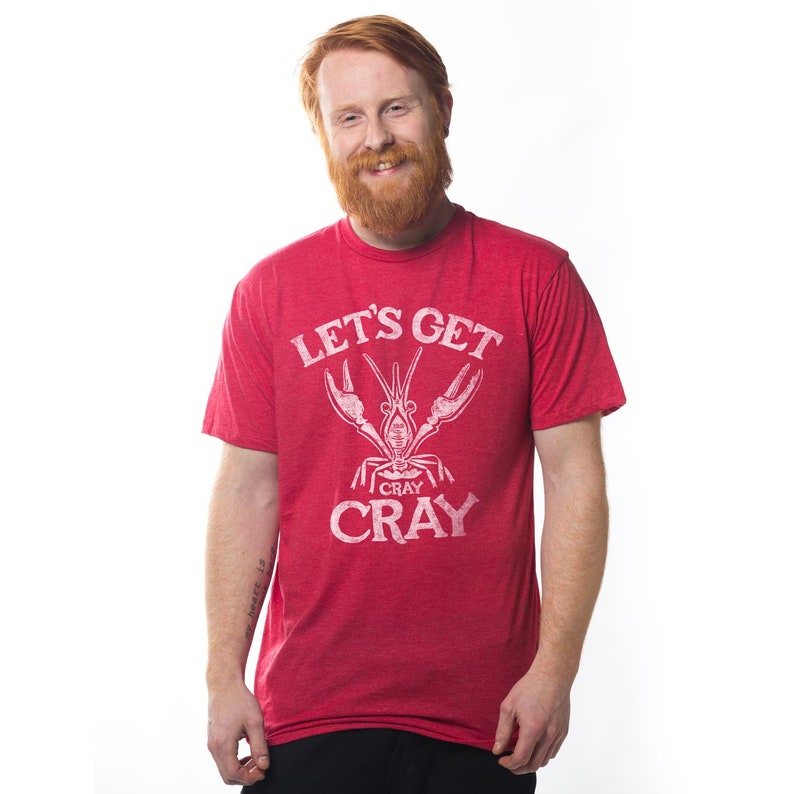 Let's Get Cray Cray Vintage Inspired T-shirt, Retro Nature Funny Tee ...