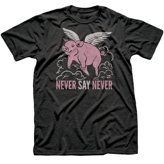 Never Say Never Vintage Inspired T-shirt Retro Pop Culture - Etsy