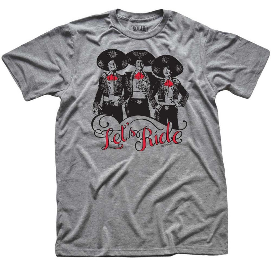 Let's Ride Vintage Inspired Three Amigos 80s Movie T-shirt, Classic ...