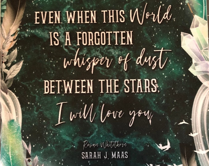 Rowan Whitethorn Book Quote TOG Booksleeve TOG Bookish Merch Sarah J ...