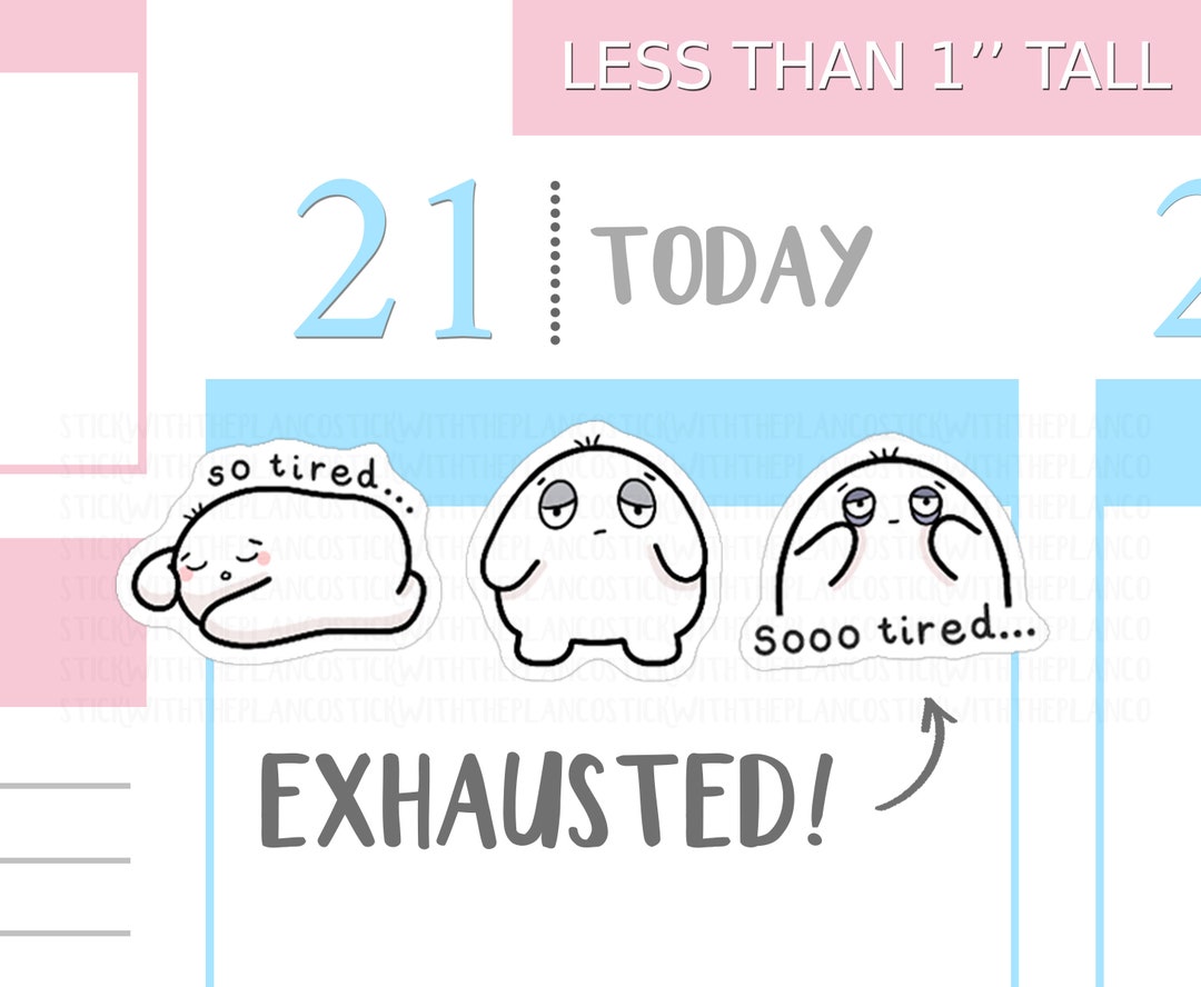 S_233 | so Tired Stickers, Decorative Stickers, Tracker Stickers ...