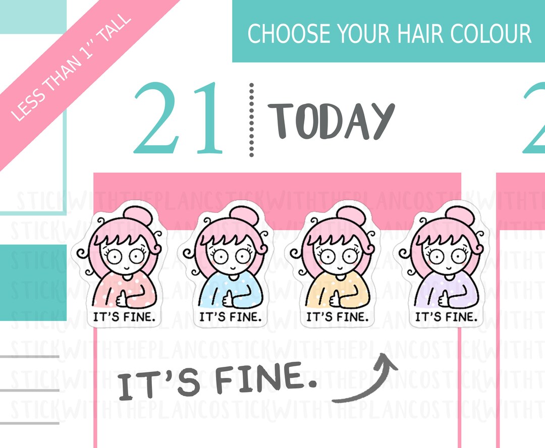 302 - It's Fine Planner Stickers, Personalised Stickers, Emotion ...