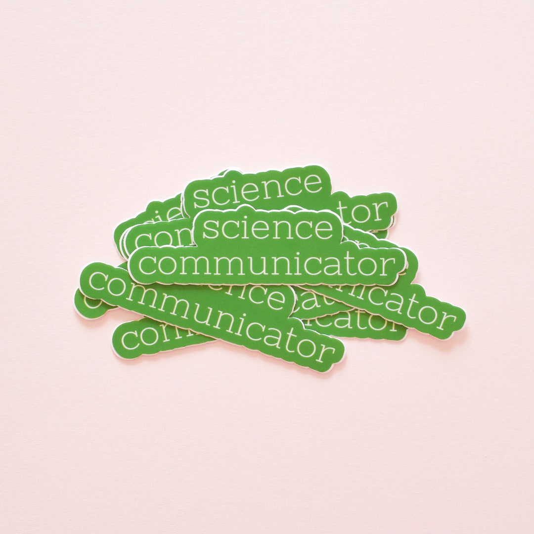Science Communicator, Vinyl Science Sticker, Unique STEM Gift for ...