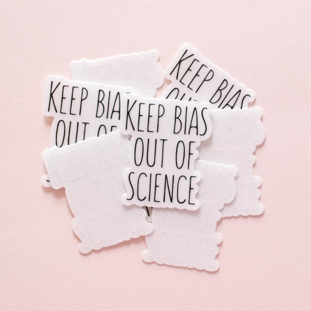 Keep Bias Out, Transparent Vinyl Science Sticker, STEM, Diversity ...