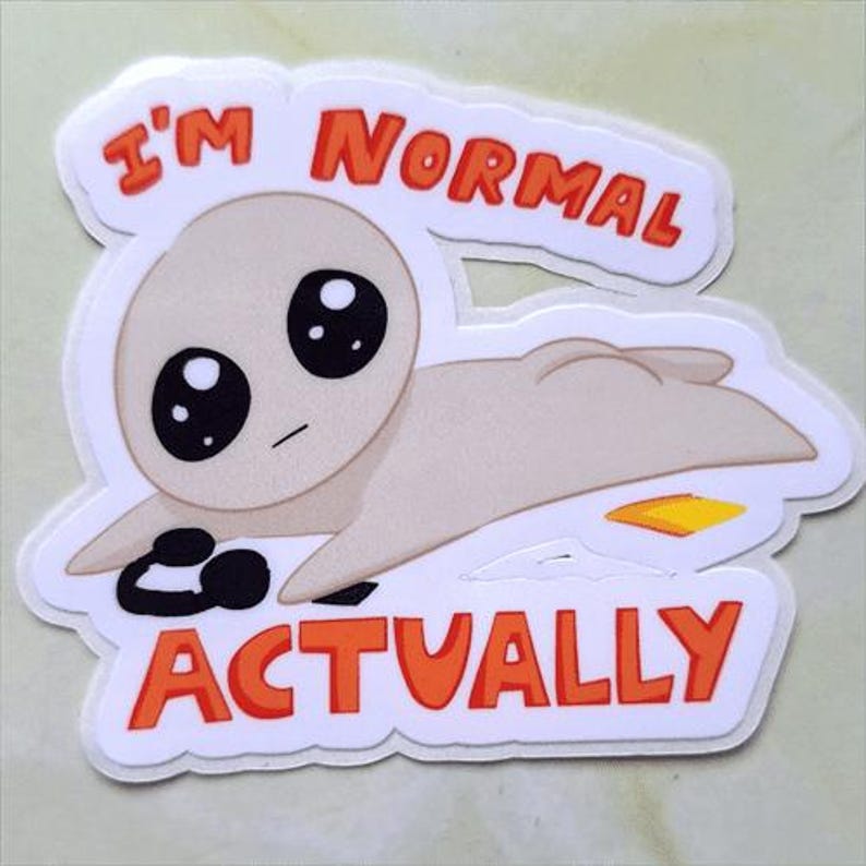 I'm Normal Actually Sticker - Etsy