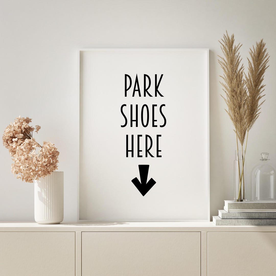 Park Shoes Here Print | Entrance Way Wall Art | Hallway Decor | Shoe ...