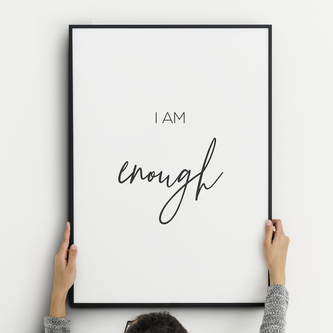 I Am Enough | Affirmation Print | Inspirational Wall Art | Motivational ...