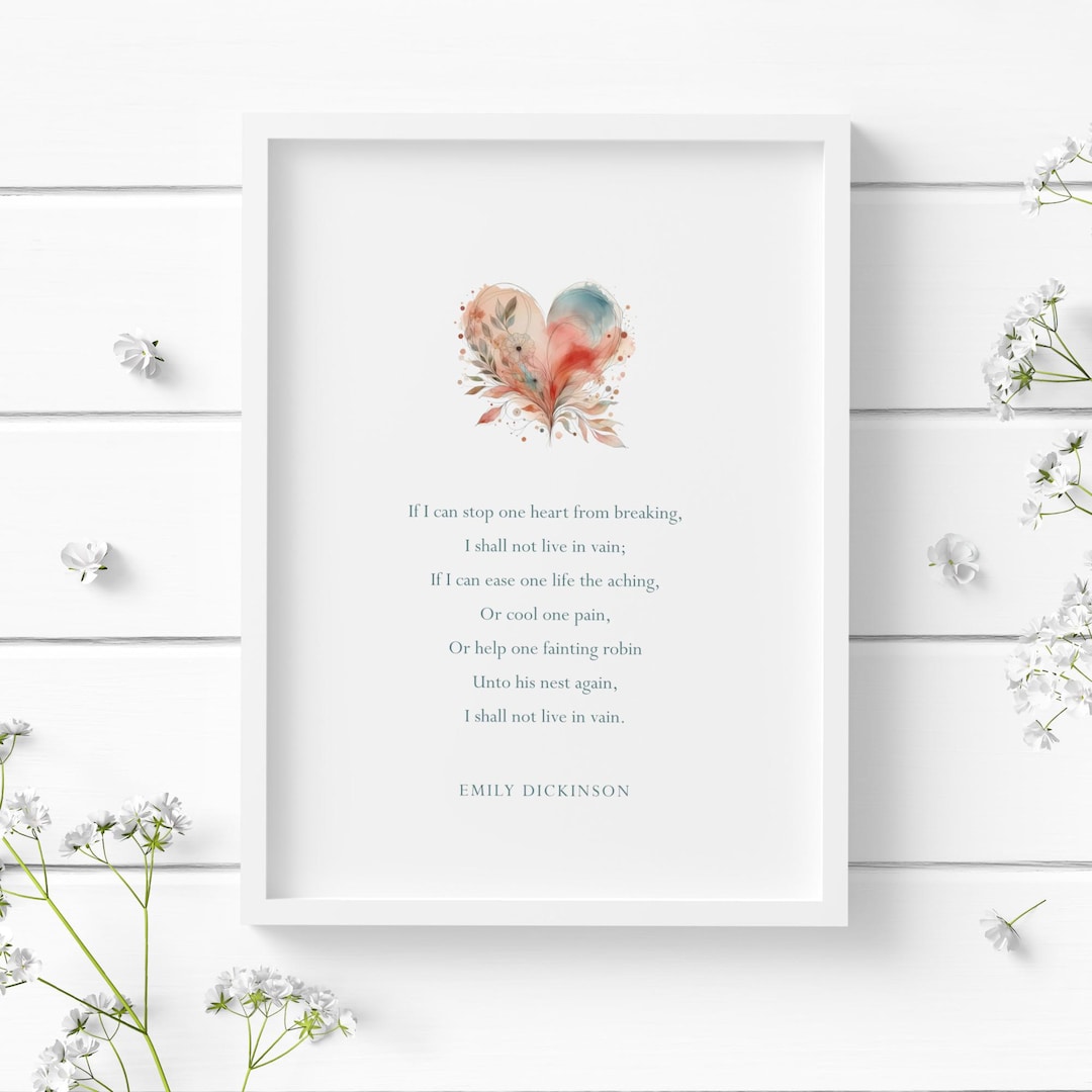 If I Can Stop One Heart From Breaking Print | Emily Dickinson Poem ...