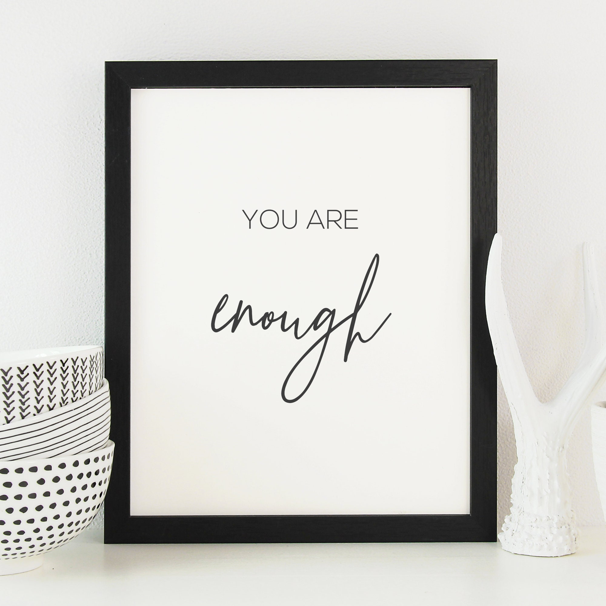 You Are Enough Print Affirmation Quote Inspirational Wall - Etsy UK