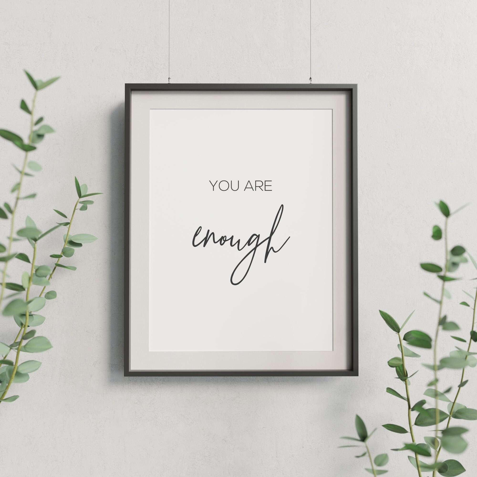 You Are Enough Print Affirmation Quote Inspirational Wall - Etsy UK