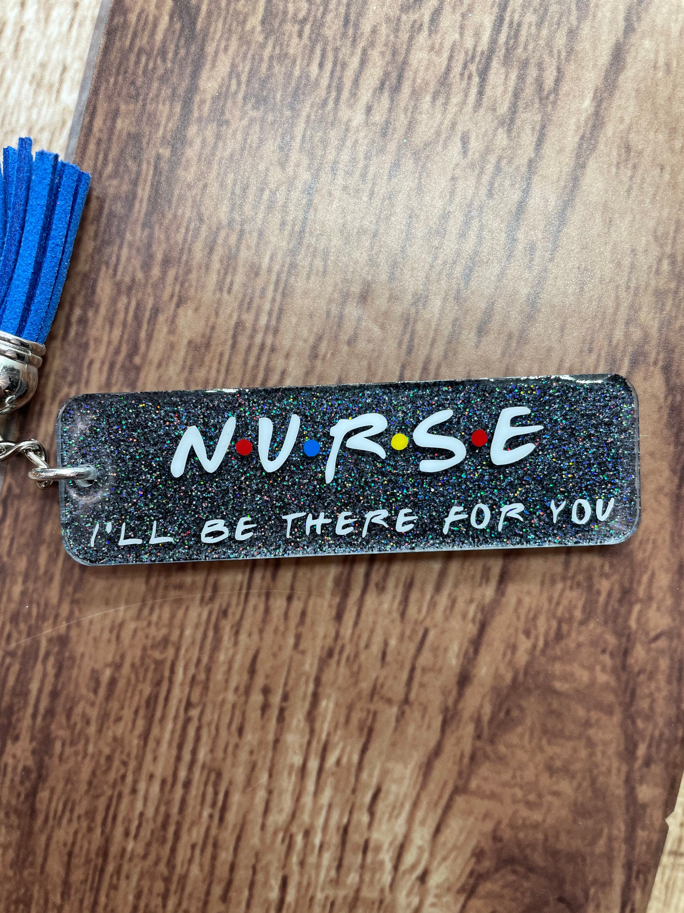 Nurse Keychain Friends inspired Ill Be There For You Black | Etsy