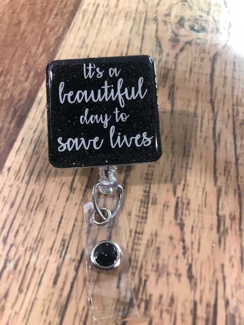 Its a Beautiful Day to Save Lives Badge Reel Nurse - Etsy