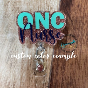 ONC Nurse Badge Reel • Oncology RN Cancer Treatment BSN Chemo Radiation ...