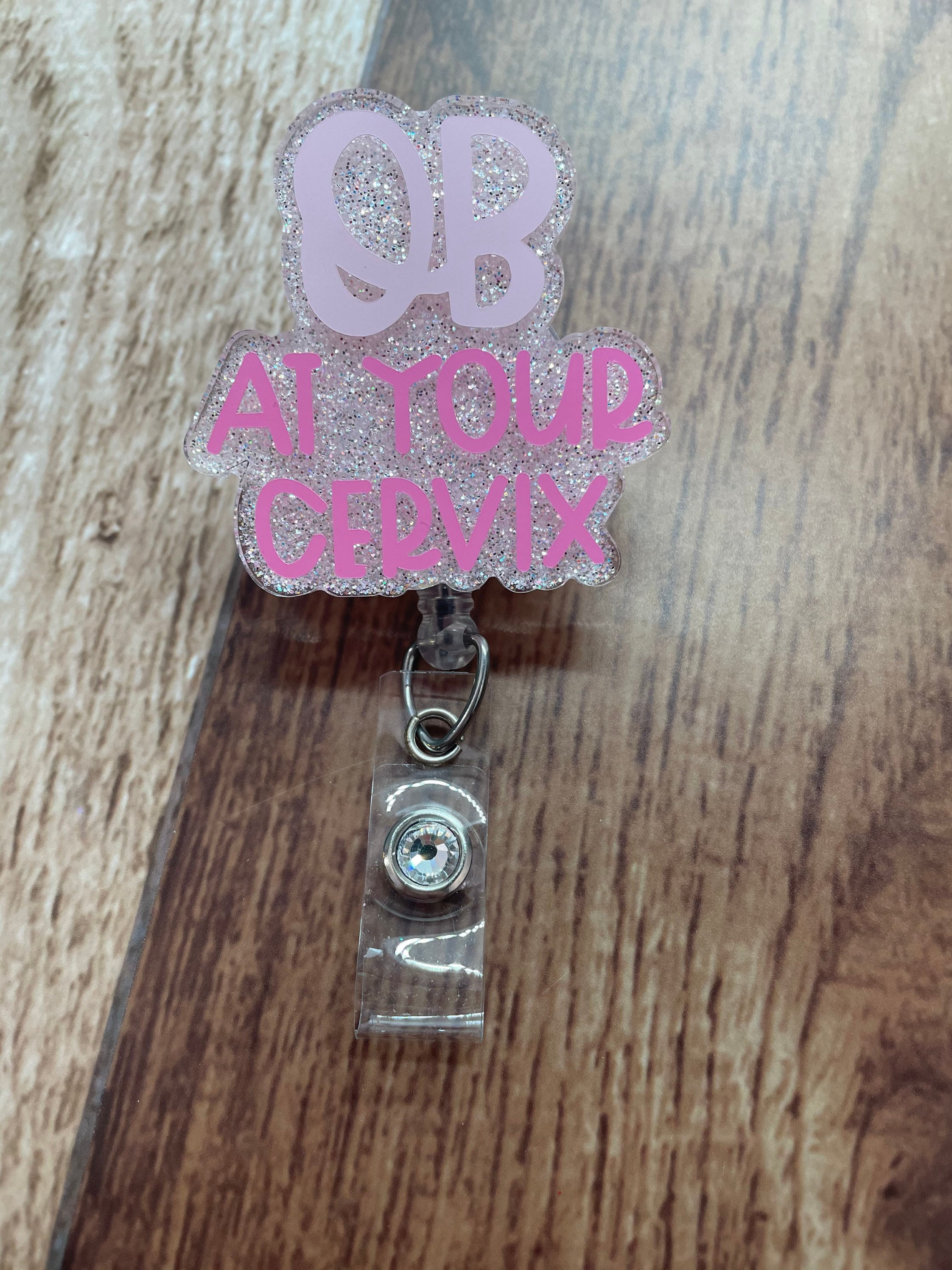 OB Badge Reel OBGYN At Your Cervix Doctor RN Nurse Labor | Etsy