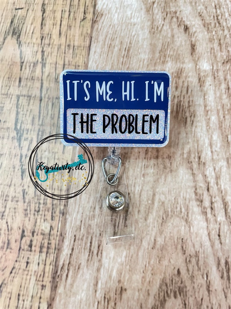 It’s Me, Hi. I’m the Problem Badge Reel • Funny Joke Tswift Swiftie Fan ...