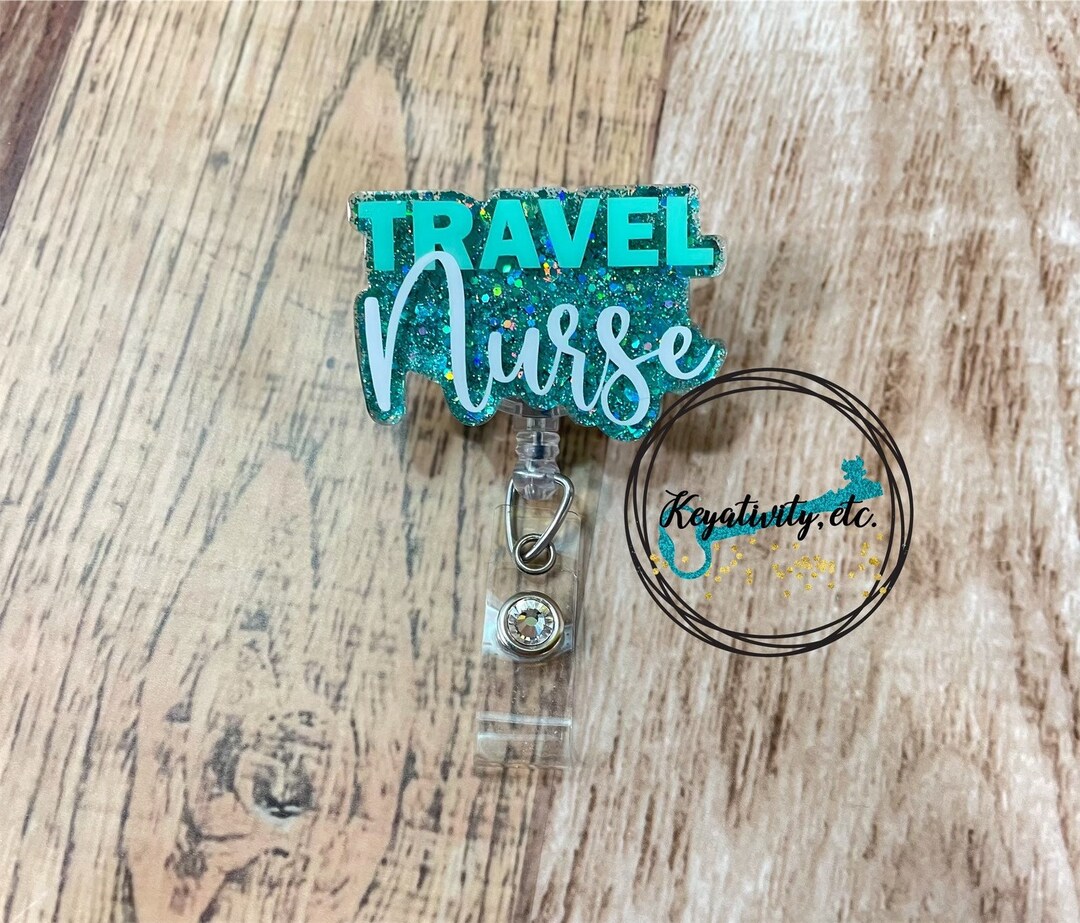 Travel Nurse Badge Reel • Assignment Temporary Various Departments ...