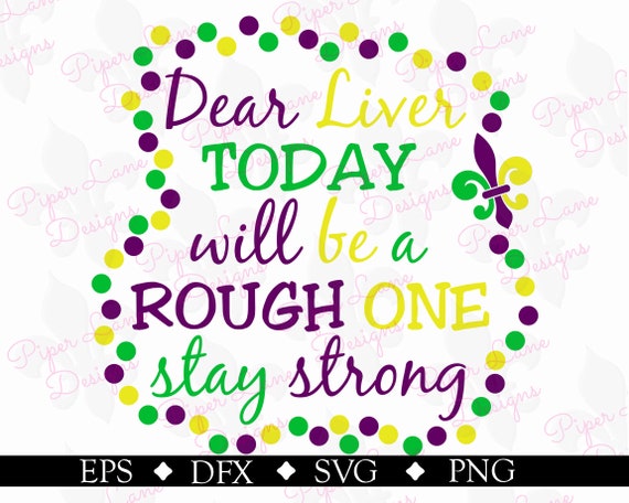 Dear Liver Today Will Be Rough Stay Strong-svg/png/eps/dfx | Etsy
