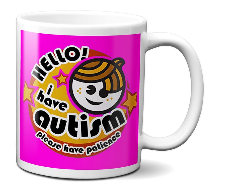 HELLO I HAVE AUTISM Please Have Patience Pink Heavy Ceramic - Etsy UK