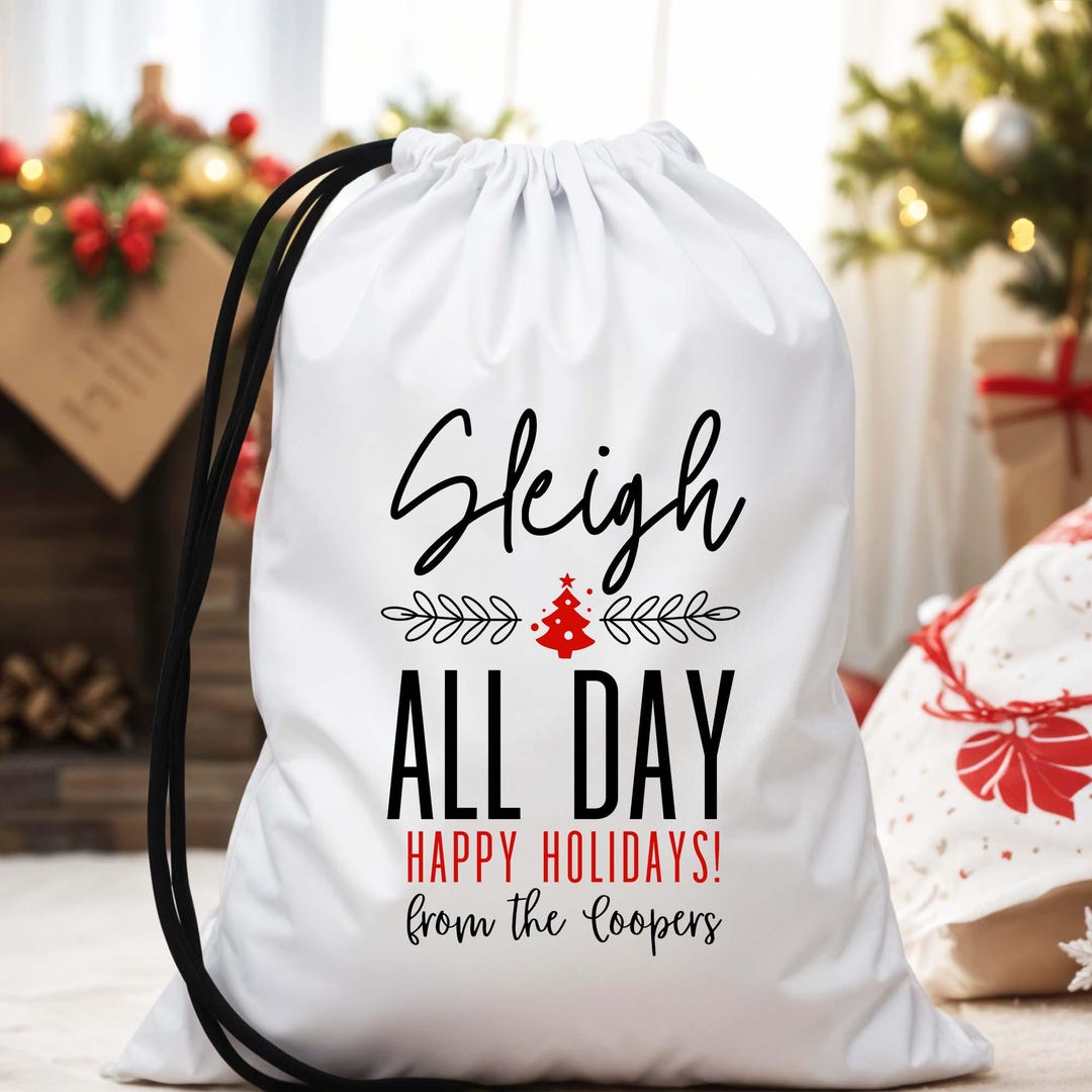 Custom Sleigh All Day Christmas Stocking Bag, With Custom Name ...