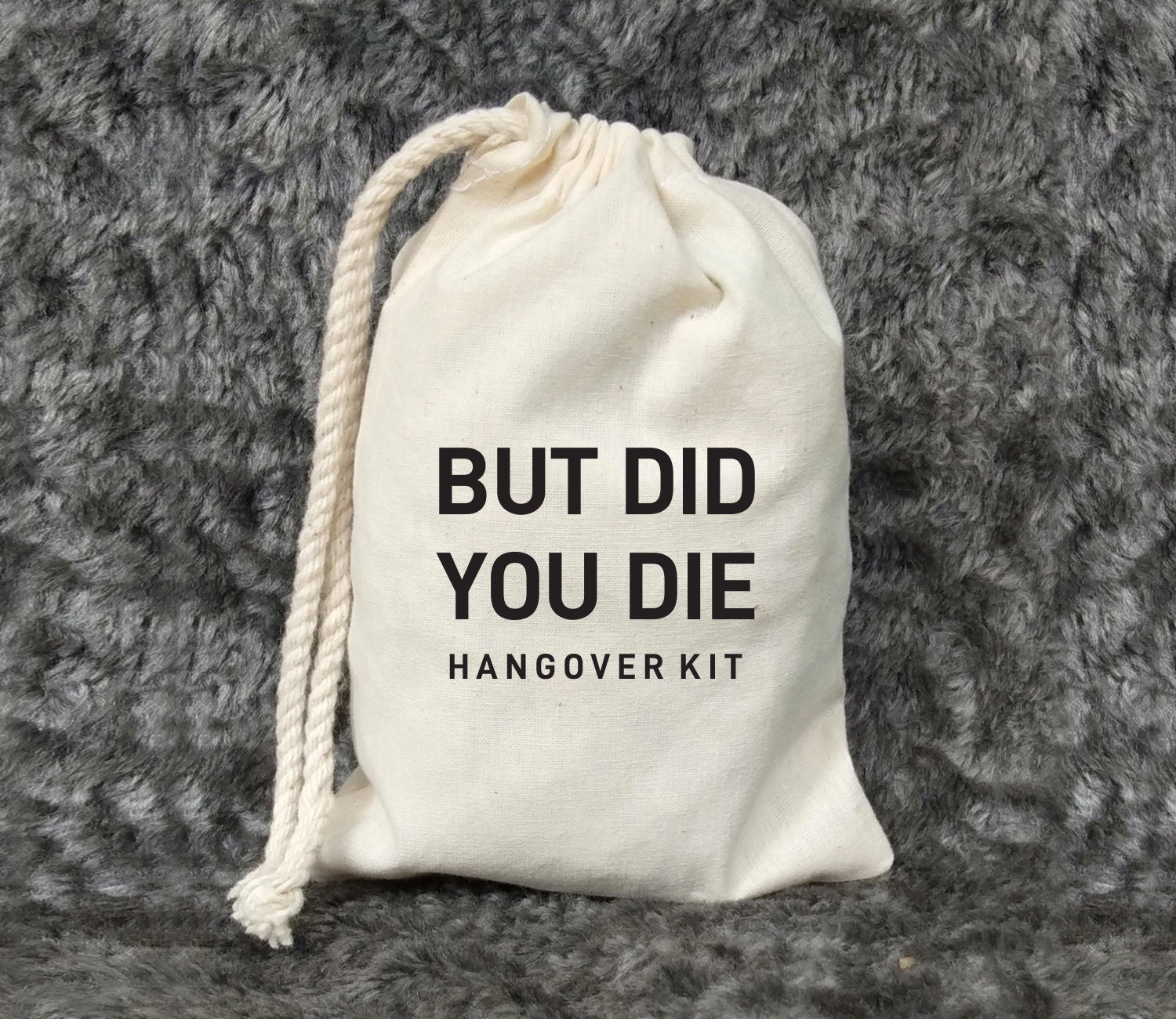 But Did You Die Hangover Kit Bachelorette Party Favors Etsy