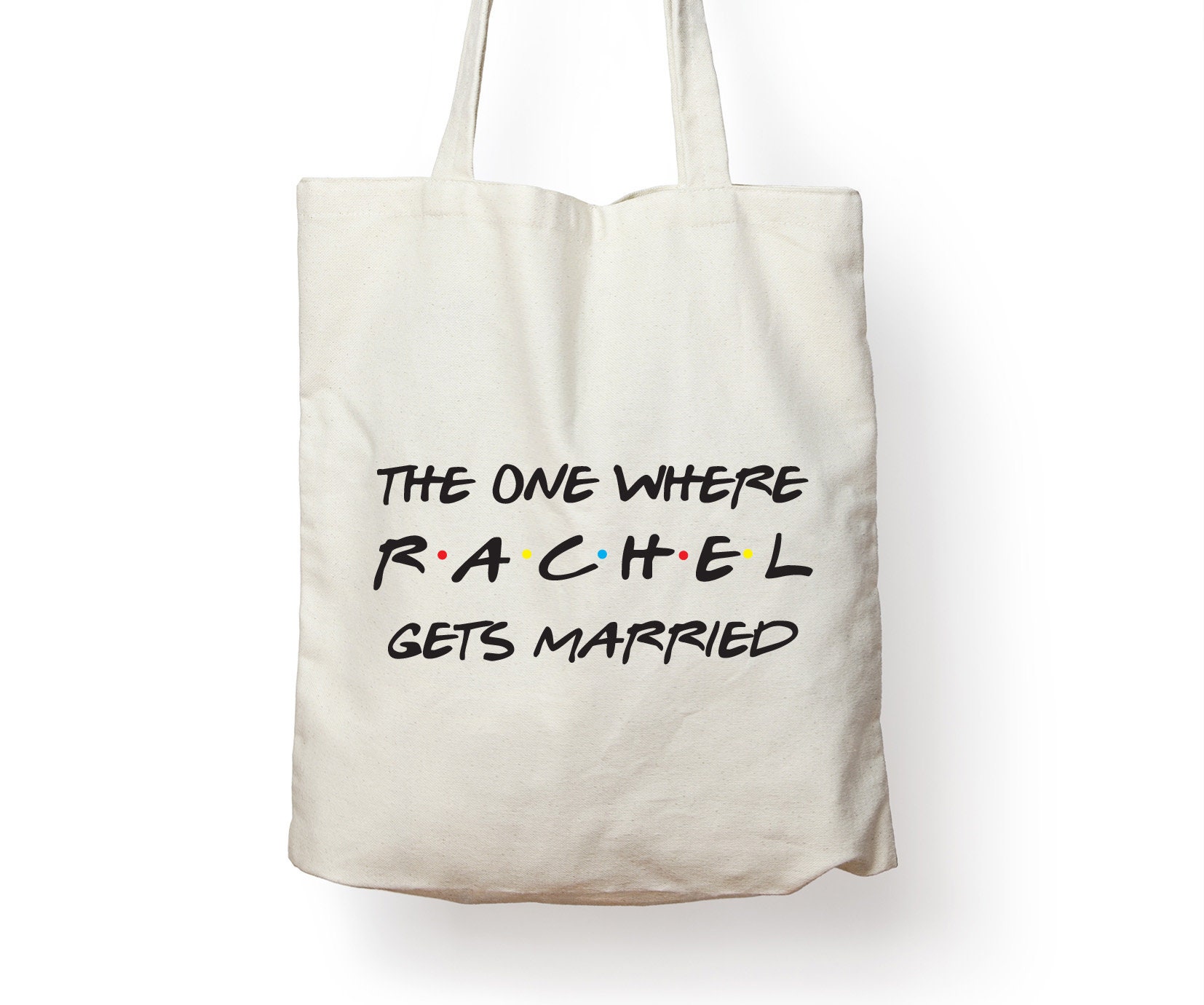 The One Where Rachel Gets Married Bags -friends TV Show Tote - Friends ...