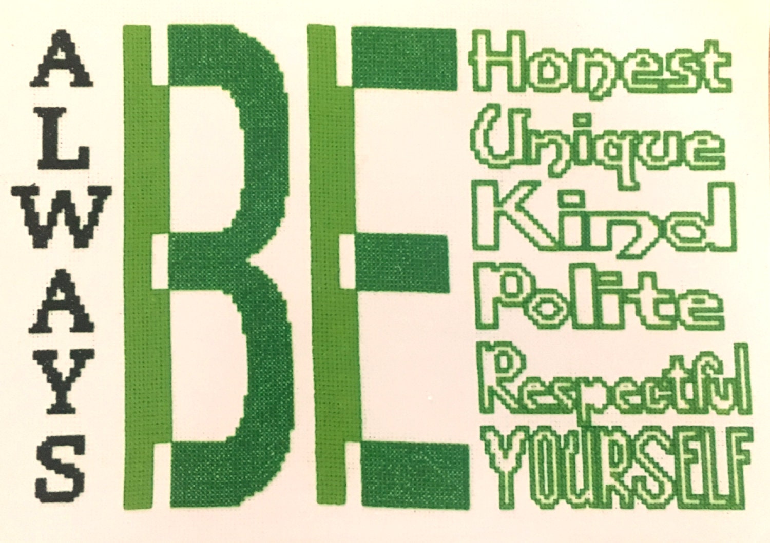 Always BE Honest Unique Kind Polite Respectful YOURSELF - Etsy