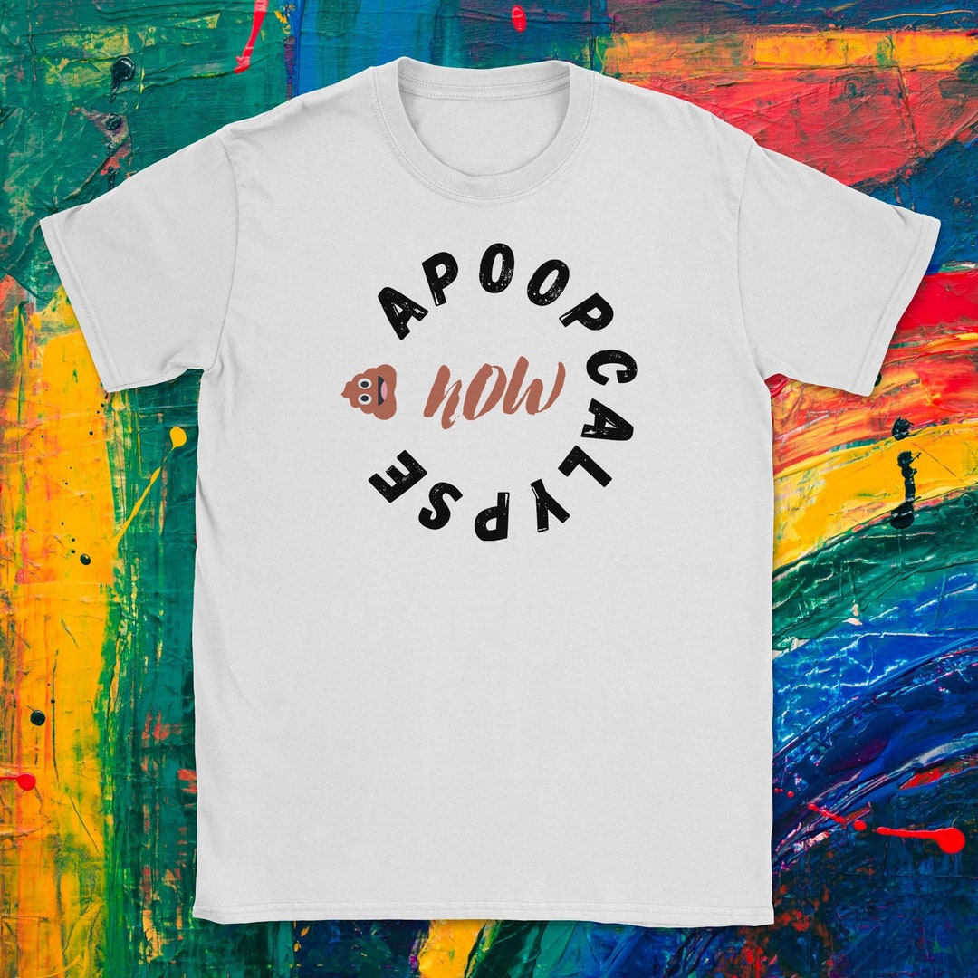 Poop Emoji Apoopcalypse Now Funny Apocalypse Gift Unisex Shirt - Etsy
