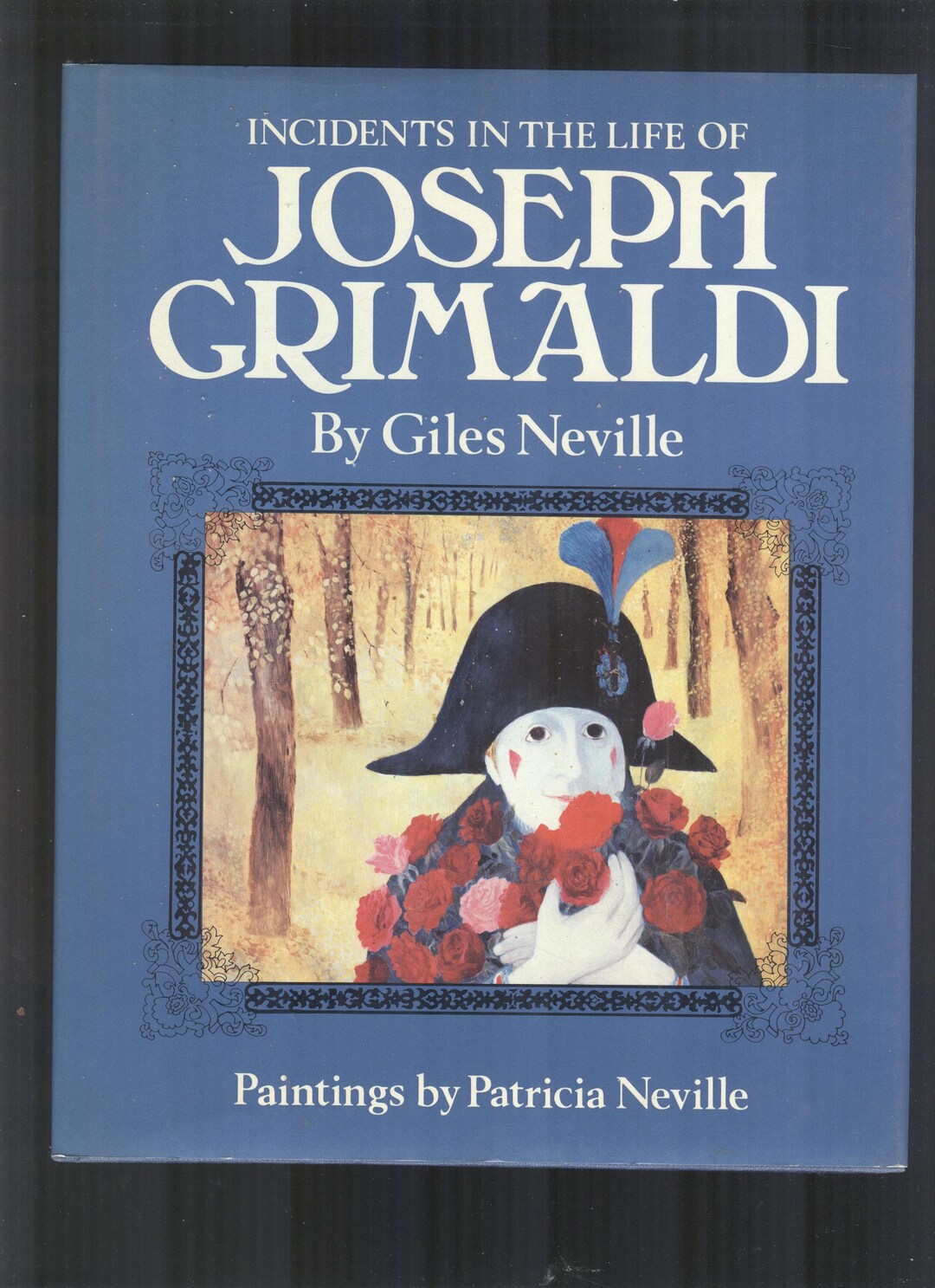 Incidents in the Life of Joseph Grimaldi by Giles Neville Paintings by ...