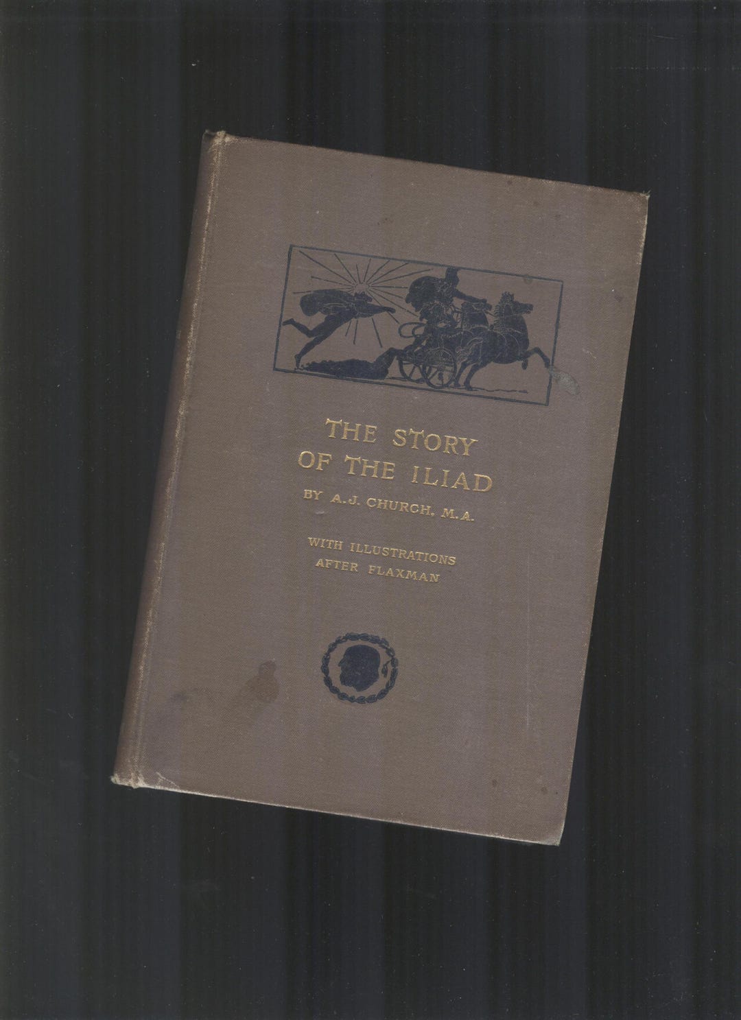 The Story of the Iliad by Rev. Alfred J Church the Macmillan Co 1900 ...