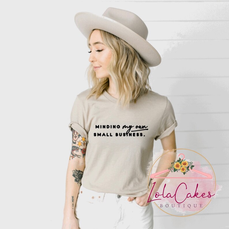 Minding My Own Small Business Shirt Cute Tee Cute Shirt for - Etsy