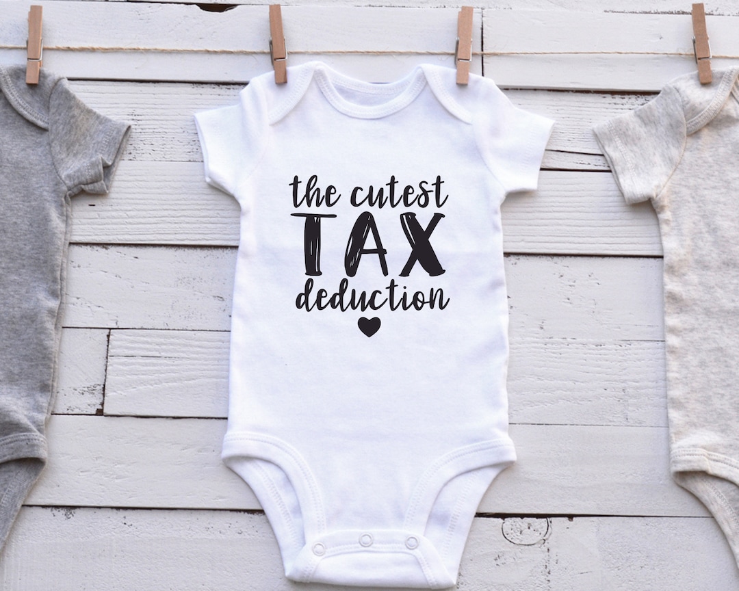 The Cutest Tax Deduction, Cute Bodysuit, Cute Baby Shower Gift ...
