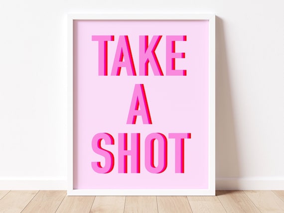 Take a Shot Art Print | Etsy