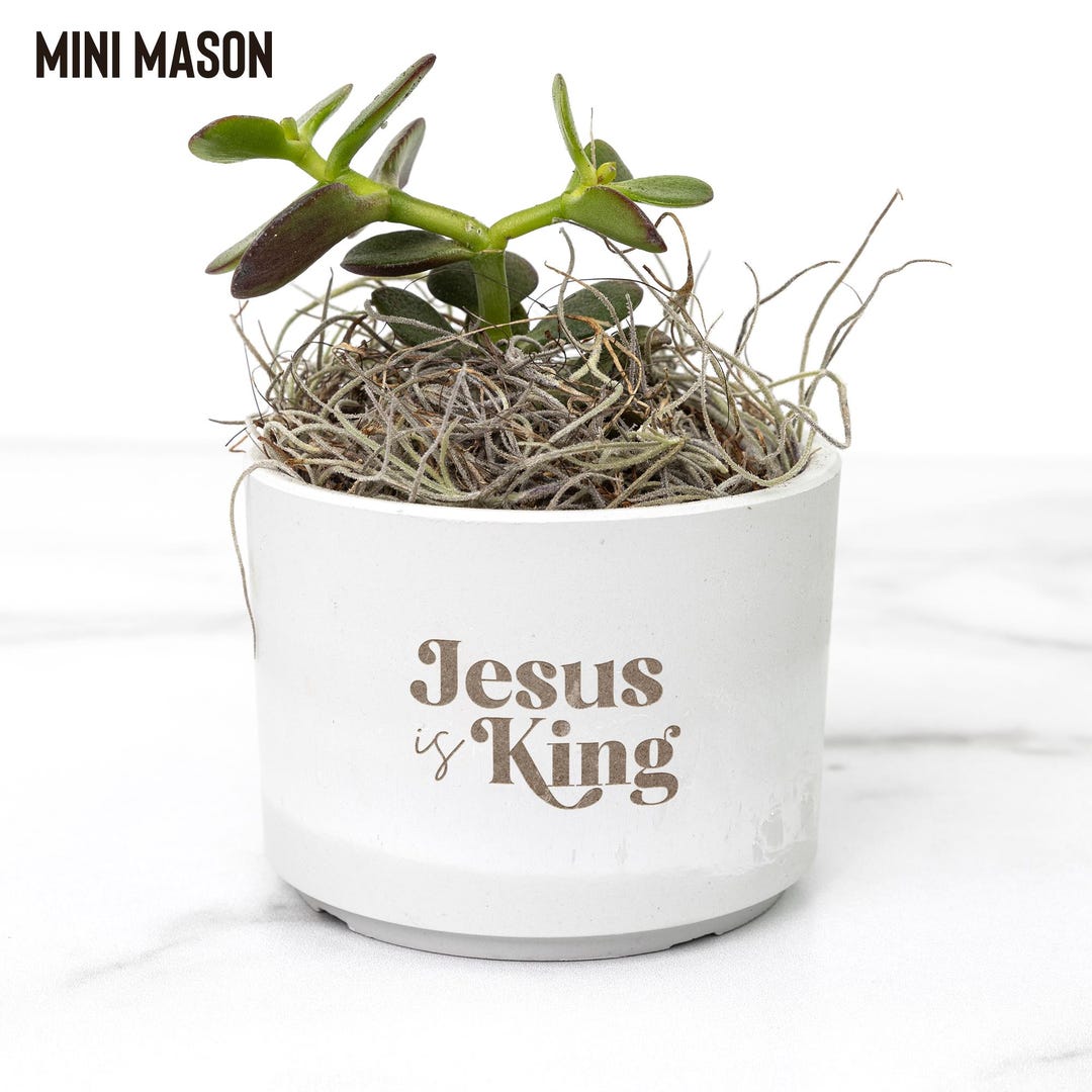 Jesus is King Engraved Plant & Pot, Christian Engraved Plant Holder - Etsy