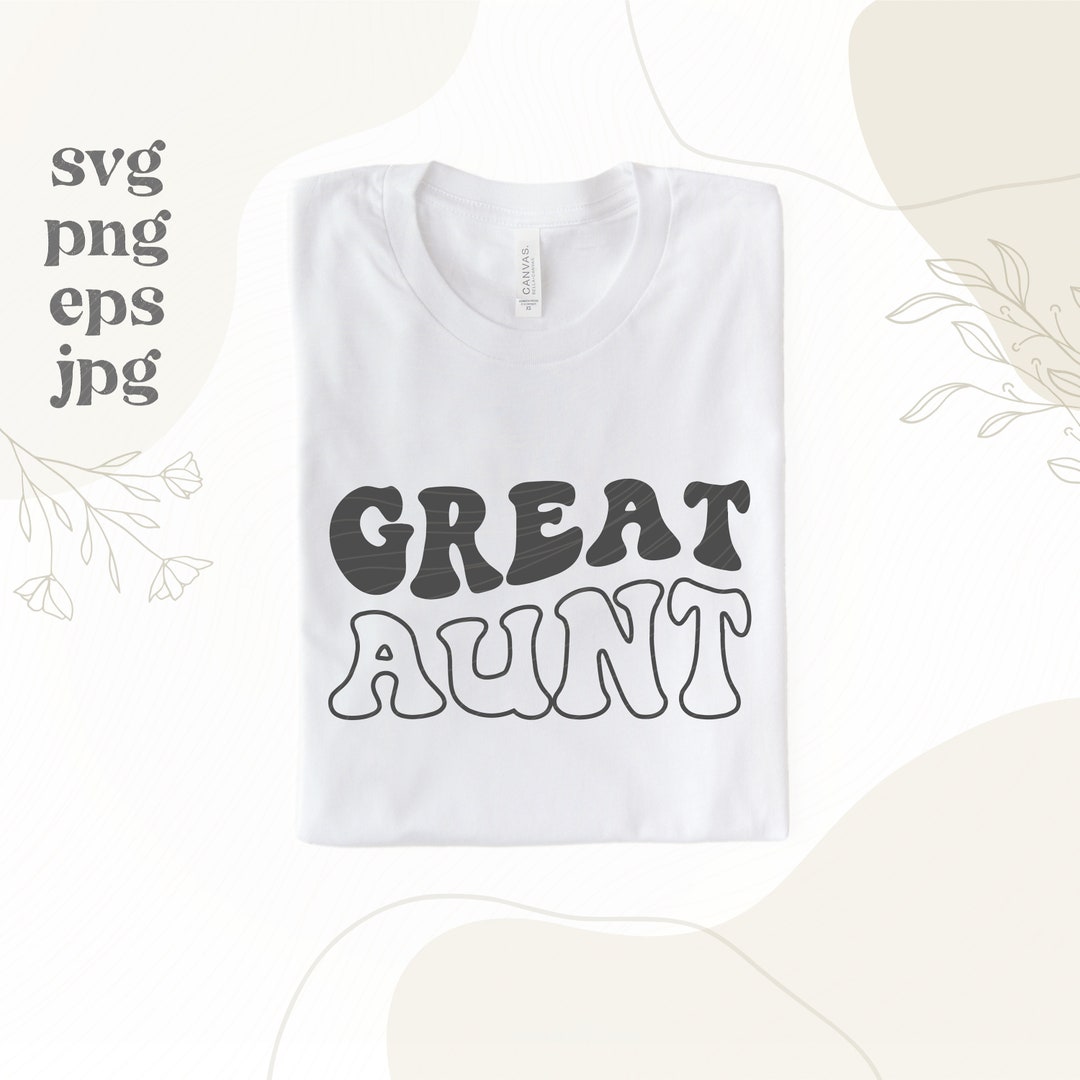 Retro Great Aunt SVG Boho Great Aunt Svg for Shirts Retro Great Aunt ...