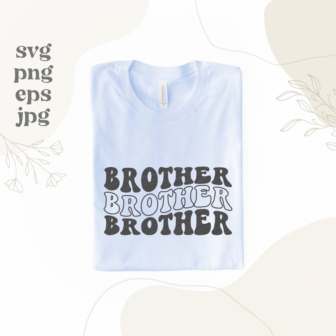 Retro Brother SVG Boho Brother Png Retro Big Brother Shirt File Retro ...