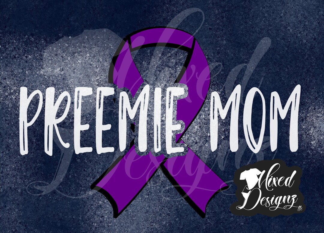 Preemie Mom Digital Download, Preemie Mama SVG, Gifts for Mom, Preemie ...