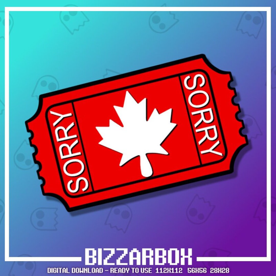 CANADA SORRY TICKET Twitch Emote / Twitch Emotes / Twitch Stream ...