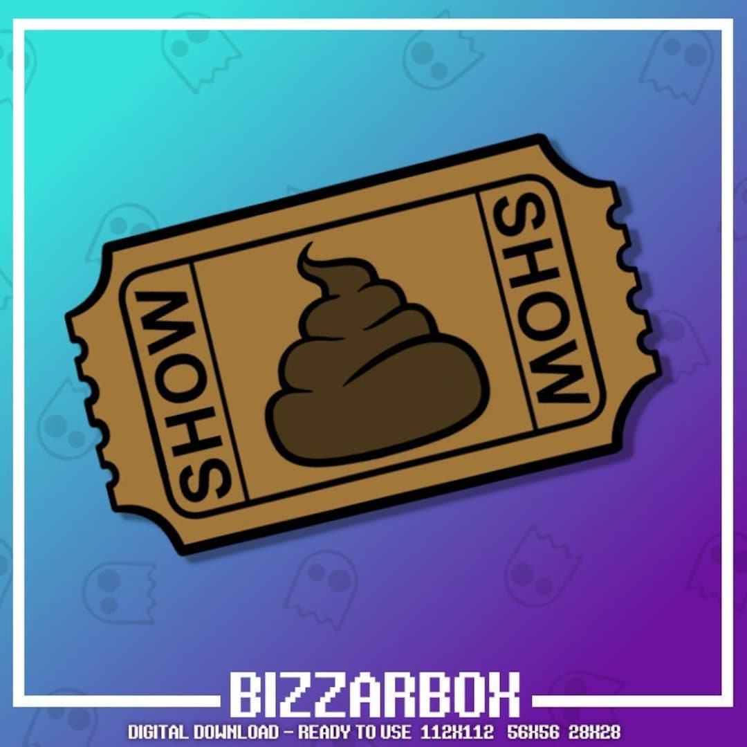 POOP SHOW TICKET Channel Points Emote for Twitch / Discord / Stream ...
