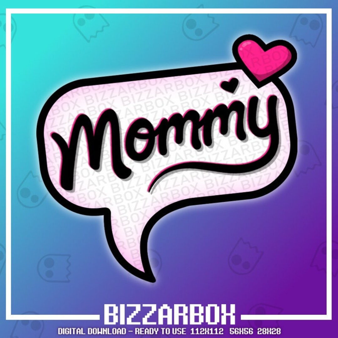 SAY MOMMY Twitch Emote / Twitch Emotes / Twitch Stream / Discord Emotes ...